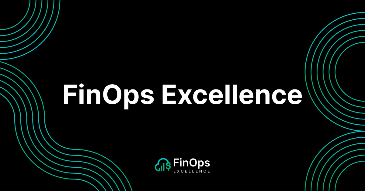 FinOps Excellence